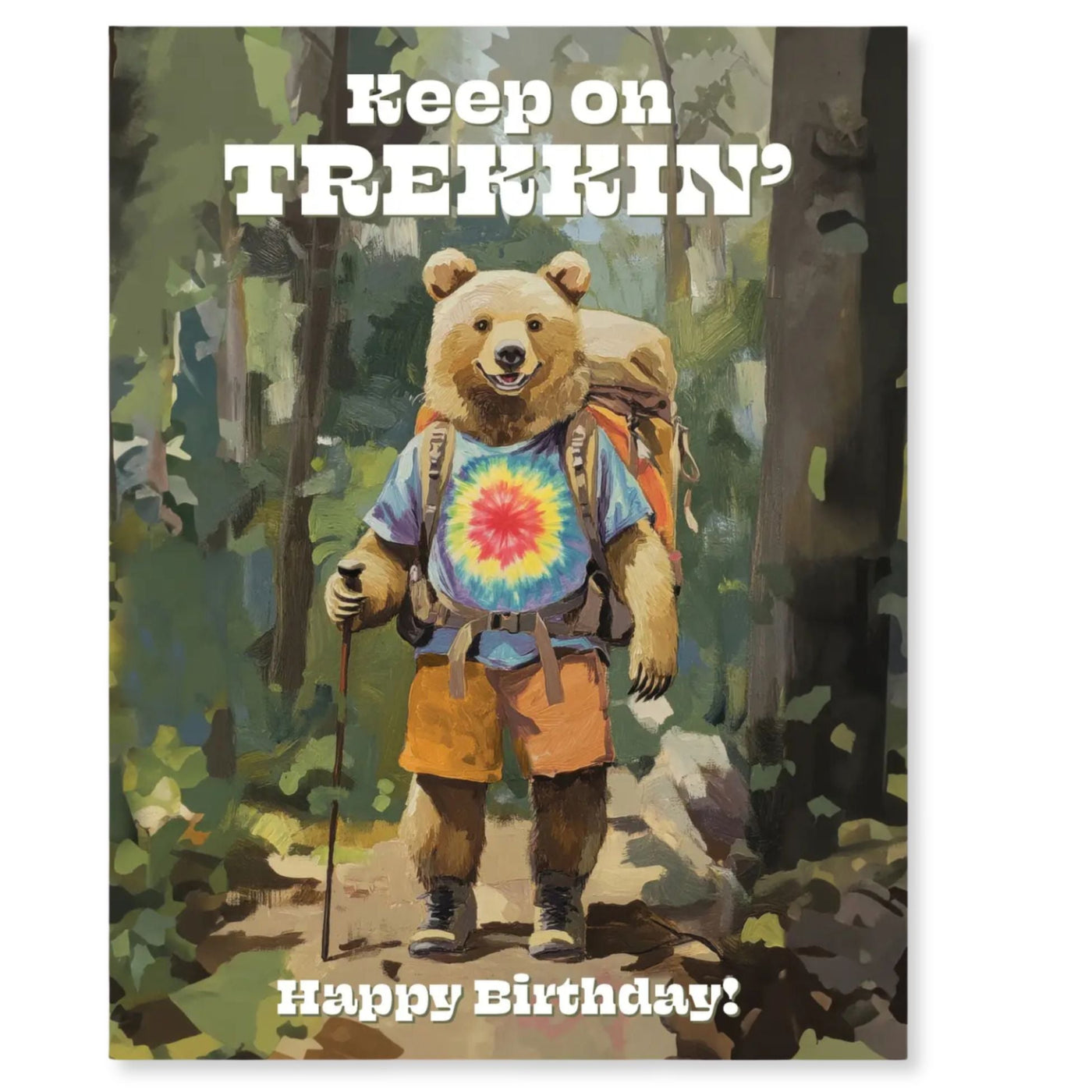 Keep On Treekin Birthday Card
